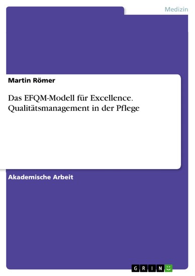 Das EFQM-Modell für Excellence. Qualitätsmanagement in der Pflege - ePUB/PDF eBook kaufen ...